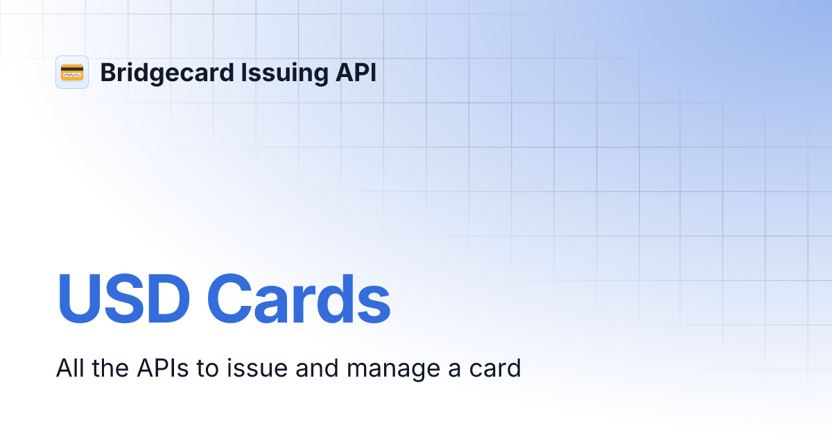 USD Cards | Bridgecard Issuing API